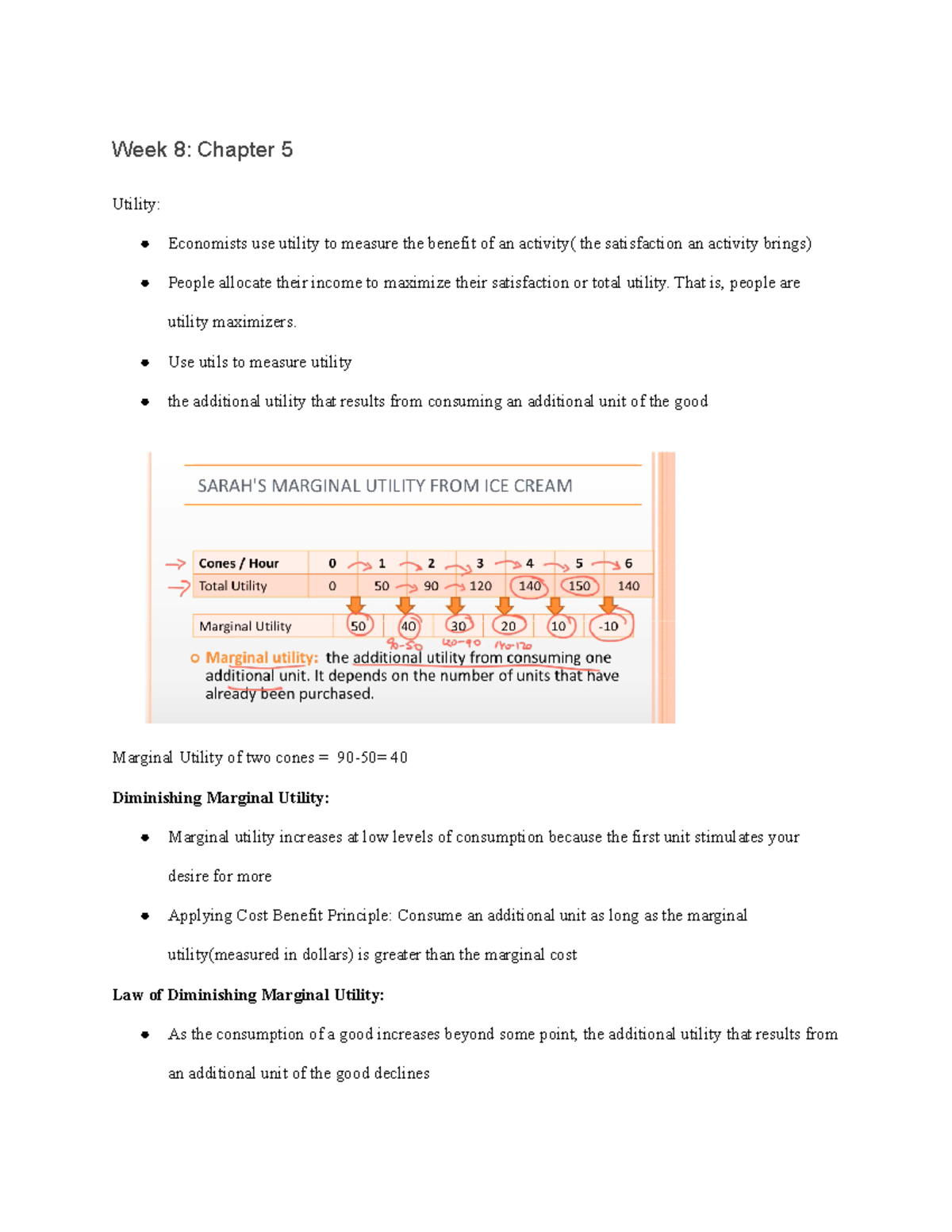 ECO 108 - Chapter 5 - Week 8: Chapter 5 Utility: Economists use utility to measure the benefit ...