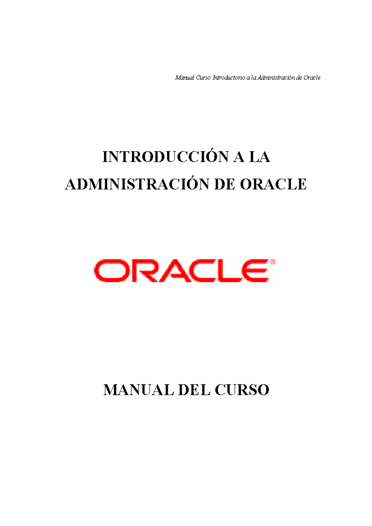 Oracle-introduccion 2 - Manual Curso Introductorio a la Administración ...