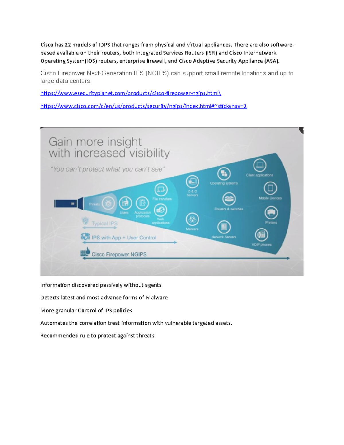 Cisco has 22 models of IDPS that ranges from physical and virtual ...