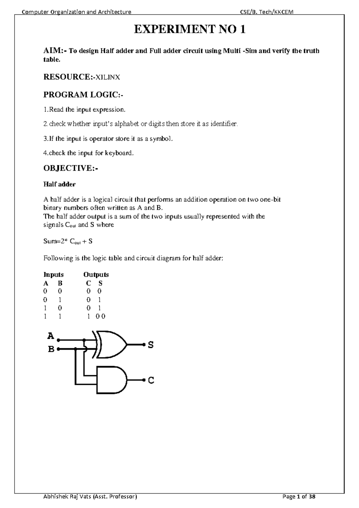 COA LAb Report File - EXPERIMENT NO 1 AIM:- To design Half adder and Full adder circuit using ...