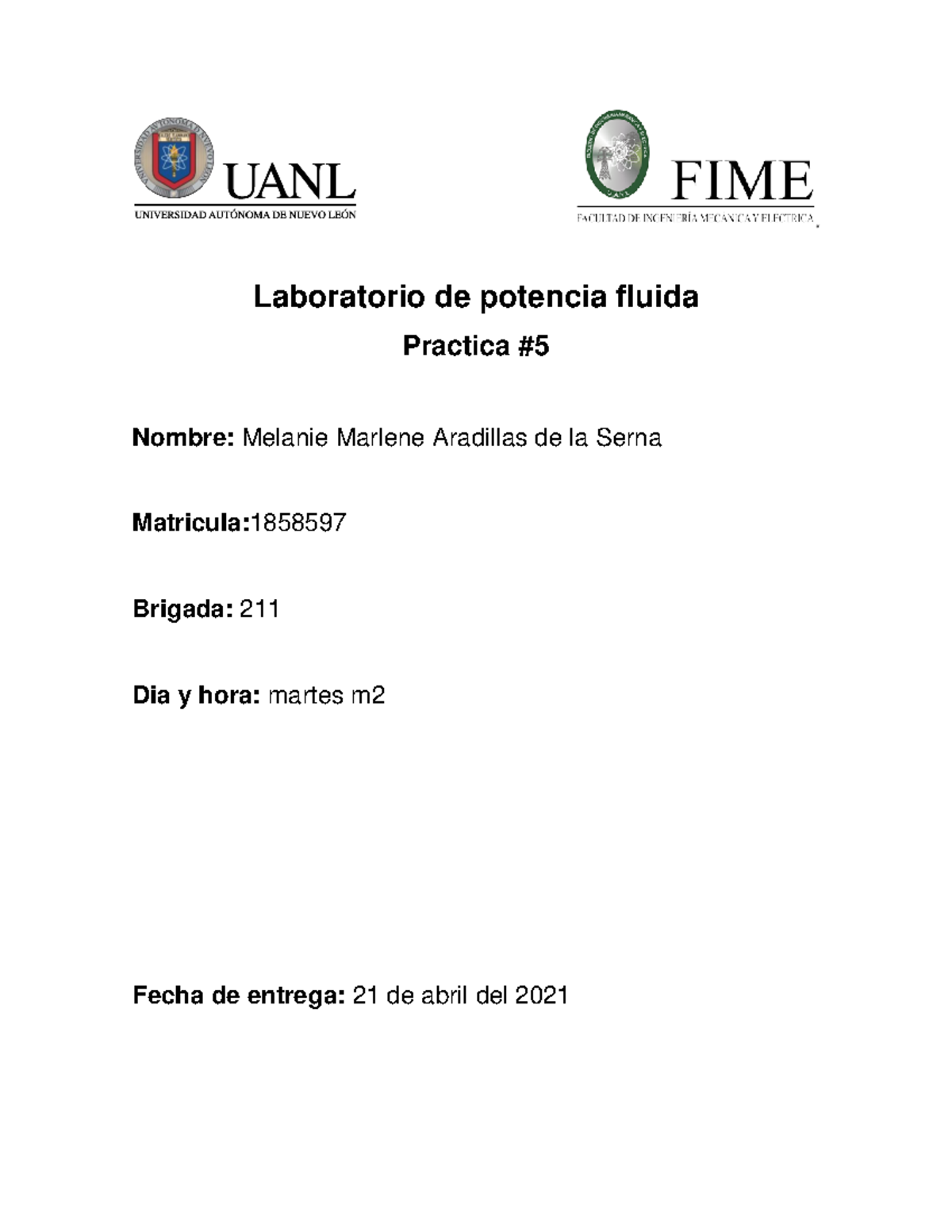 Practica 5 PF - Laboratorio de potencia fluida Practica Nombre: Melanie Marlene Aradillas de la ...