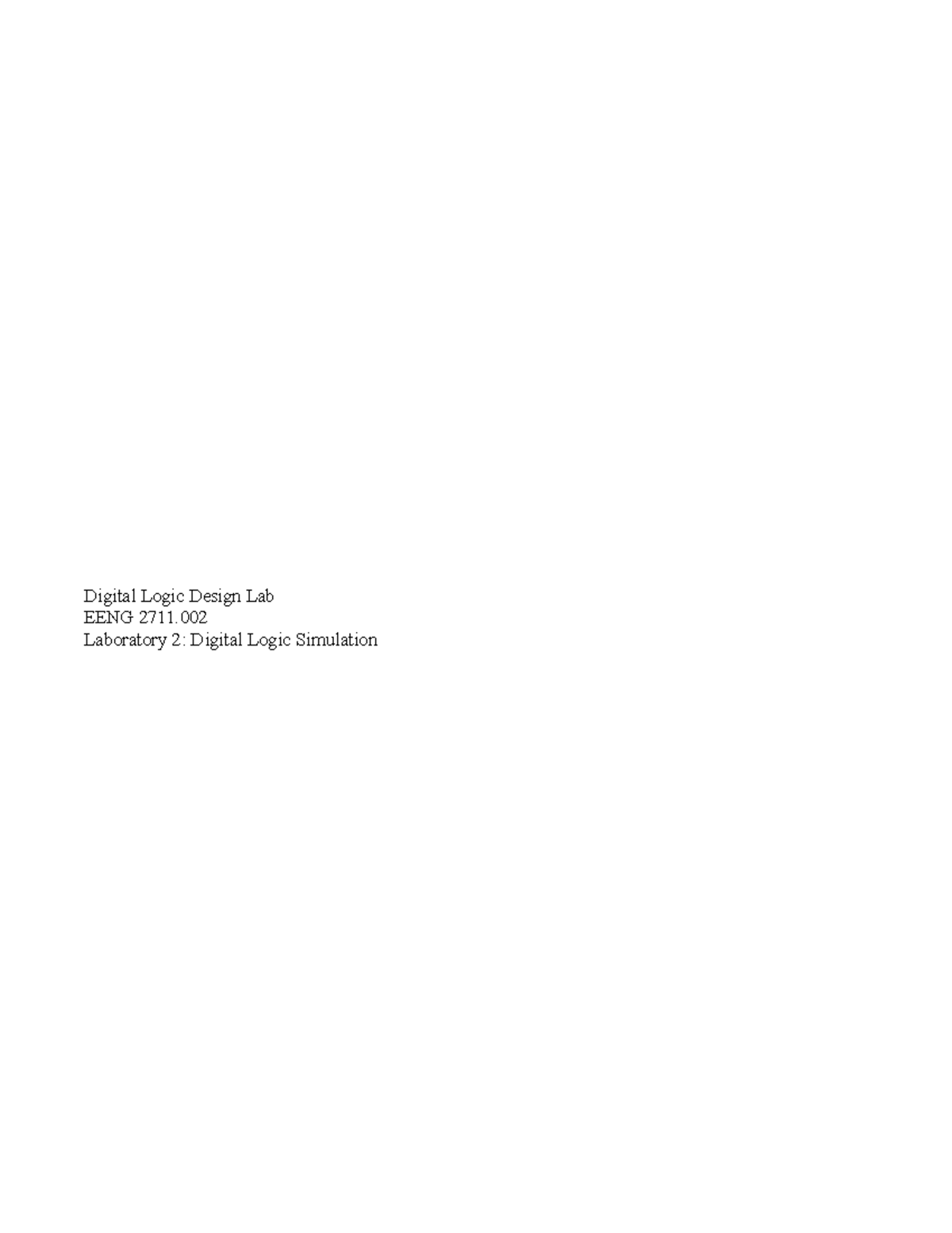 Lab 2 Report - Digital Logic Design Lab EENG 2711 Laboratory 2: Digital ...