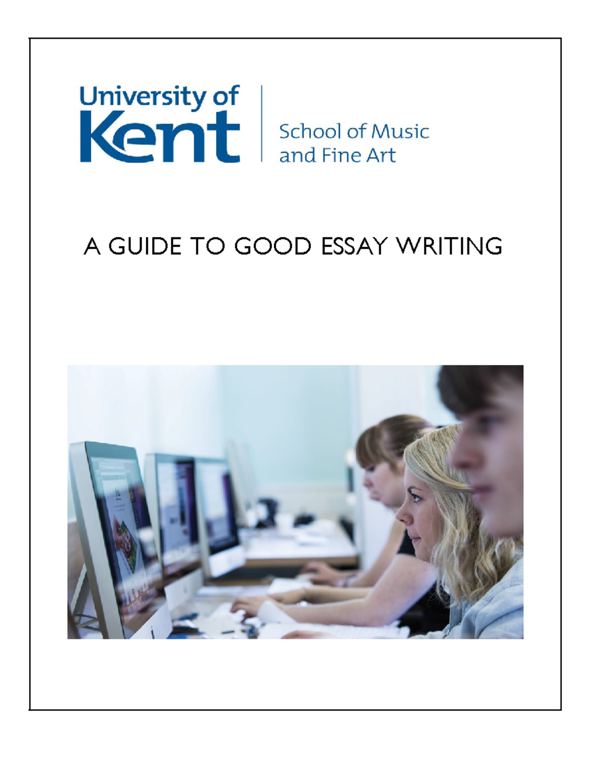 Essay Writing Guide - A GUIDE TO GOOD ESSAY WRITING This booklet is ...