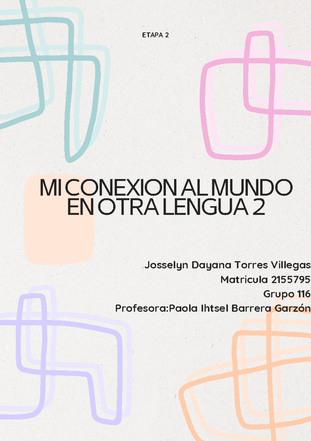 JDTV MCML2 E2 - ETAPA 2 MI CONEXION AL MUNDO EN OTRA LENGUA 2 Josselyn ...