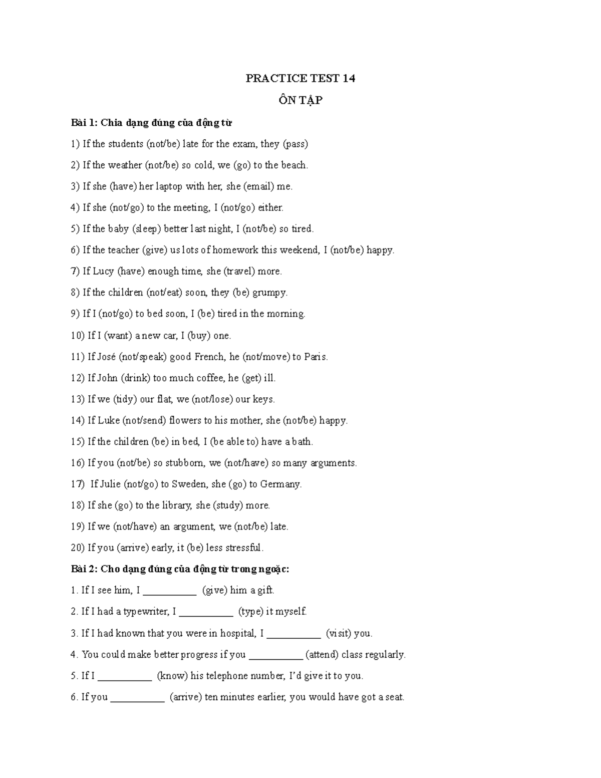 Practice TEST 14 - PRACTICE TEST 14 ÔN TẬP Bài 1: Chia dạng đúng của ...