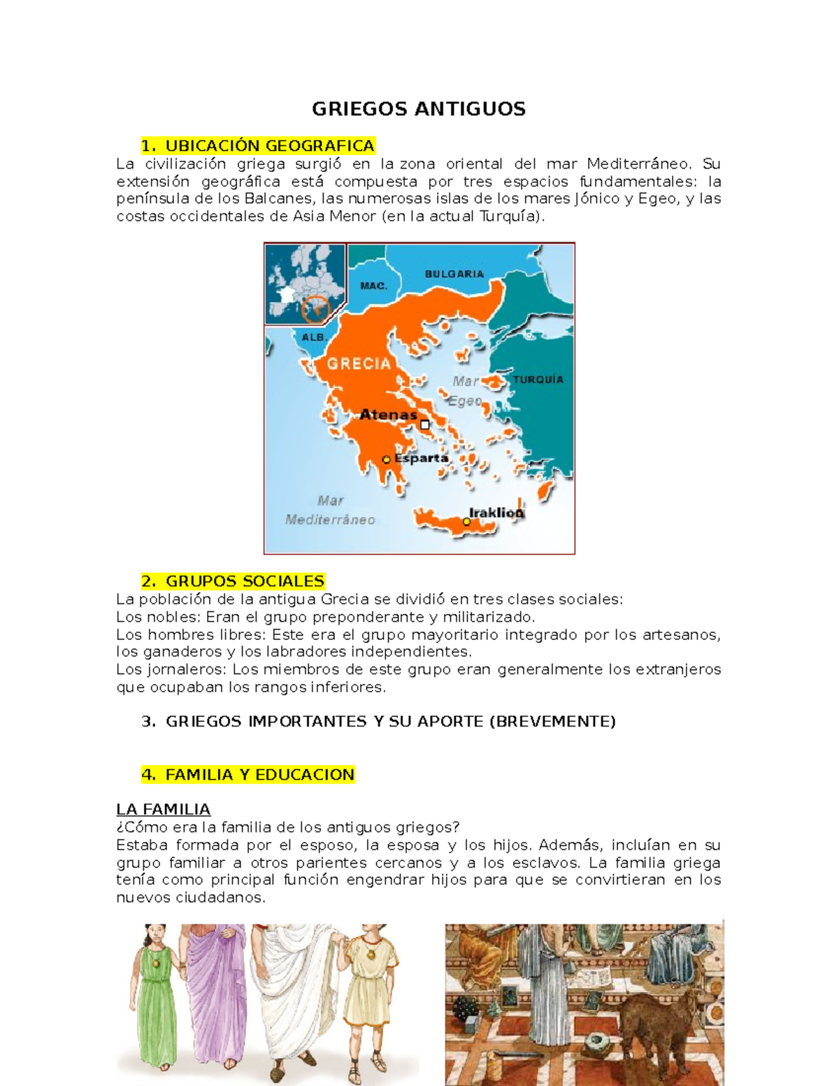 Griegos Antiguos - mas - GRIEGOS ANTIGUOS 1. UBICACIÓN GEOGRAFICA La ...