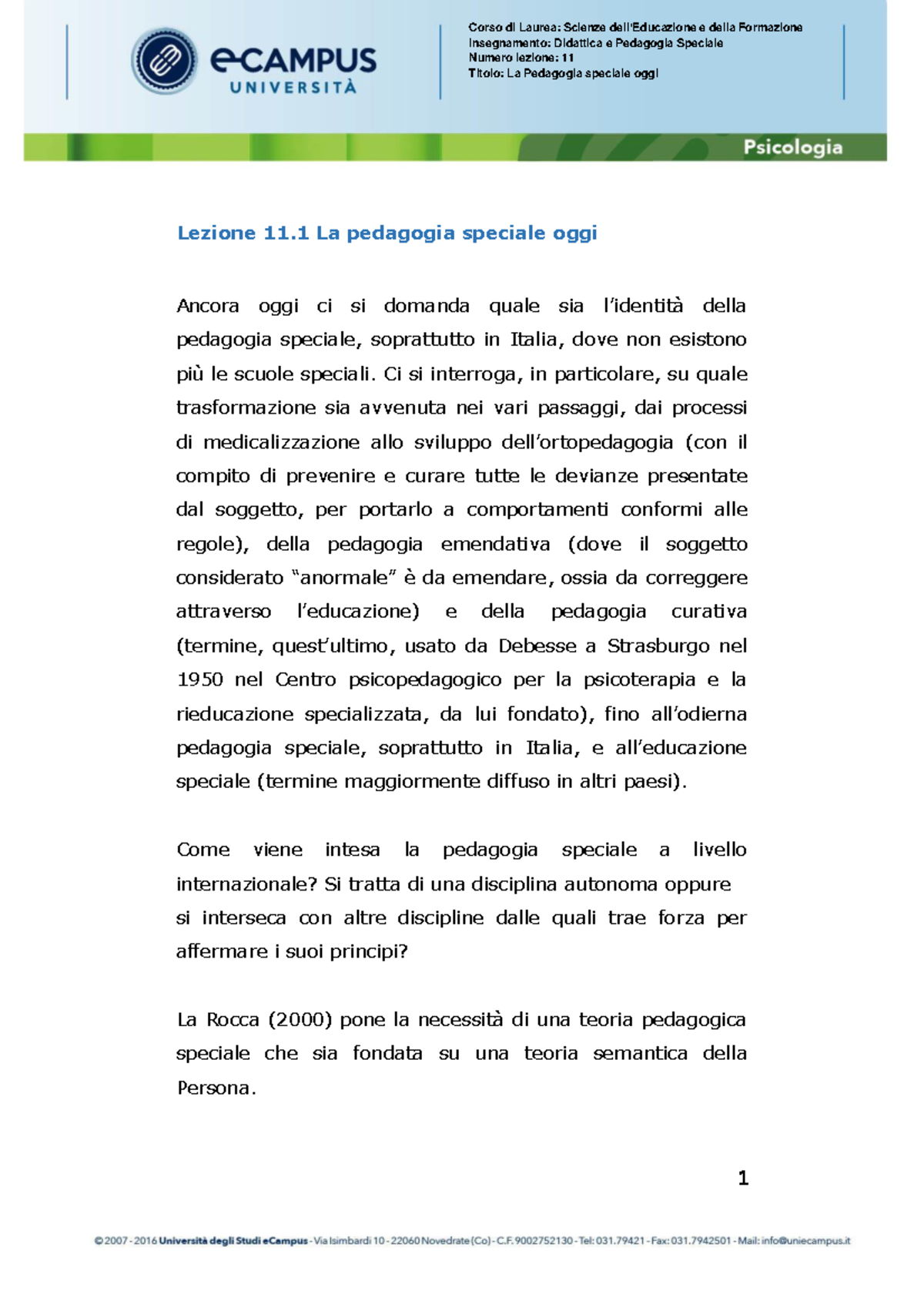 L11 - lezione numero 11 didattica e pedagogia speciale ecampus - Numero lezione: 11Titolo: La ...