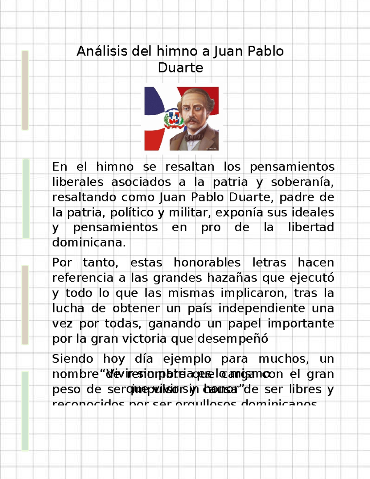 Análisis de Duarte - Análisis del himno a Juan Pablo Duarte En el himno ...
