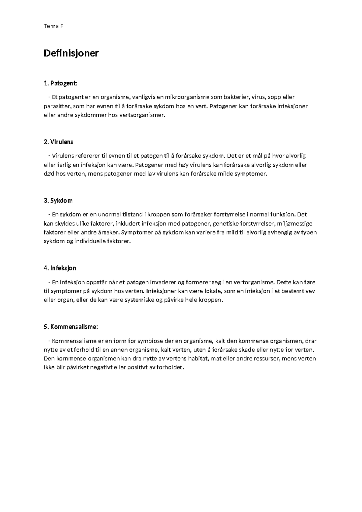 Tema F – Kopi - tema F bakterie - Definisjoner Patogent: Et patogent er en organisme, vanligvis ...