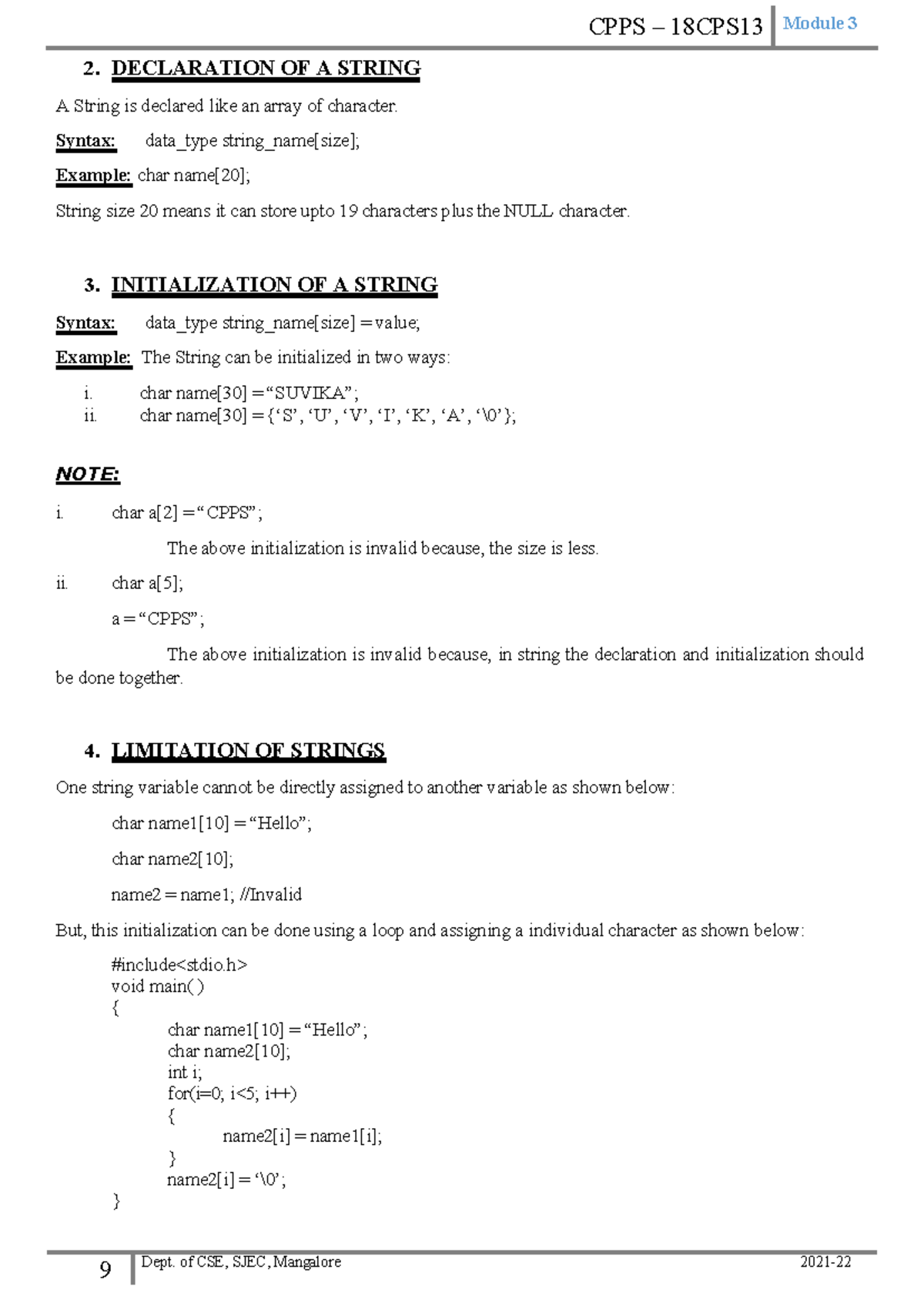 String - Dept. of CSE, SJEC, Mangalore 2021 -2 2 2. DECLARATION OF A STRING A String is declared ...