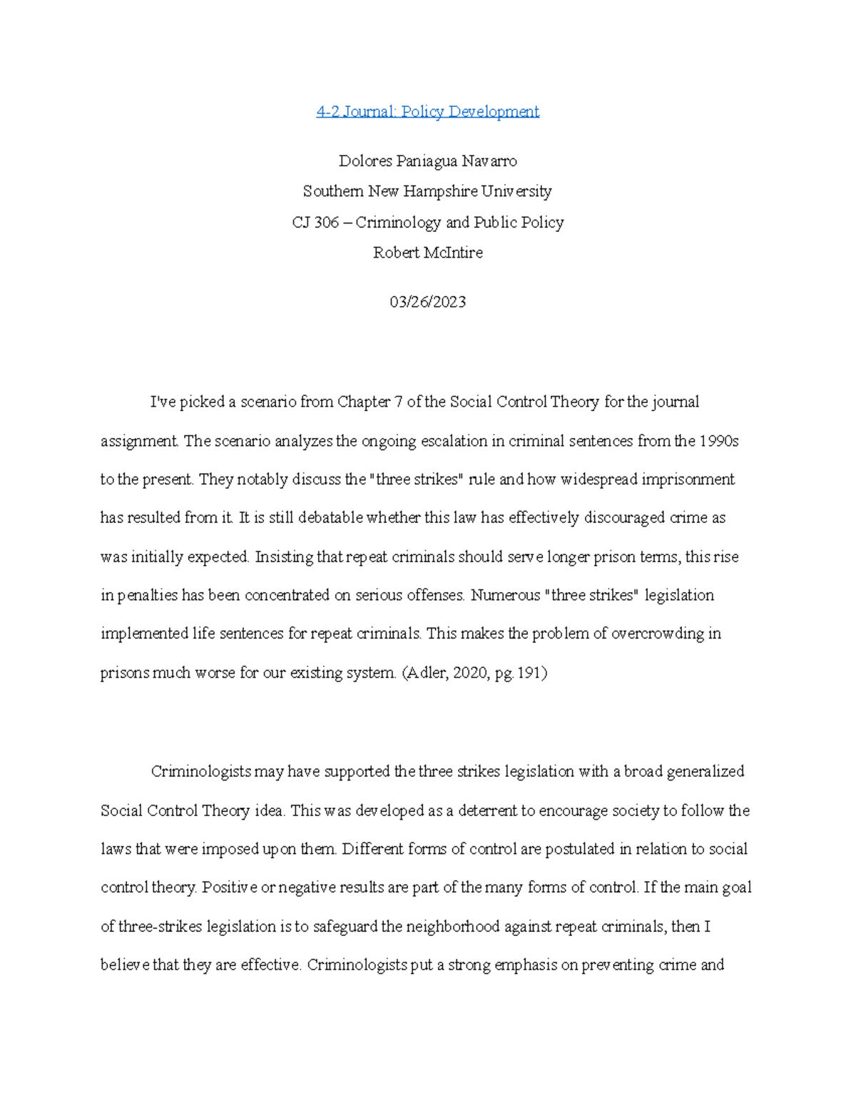 CJ 306 - Module 4 Journal - 4-2 Journal: Policy Development Dolores ...