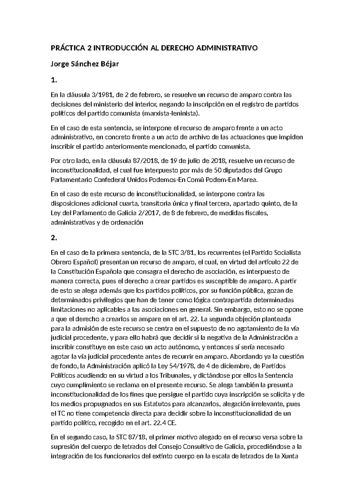 Práctica 2 Admin - PRÁCTICA 2 INTRODUCCIÓN AL DERECHO ADMINISTRATIVO Jorge Sánchez Béjar 1. En ...