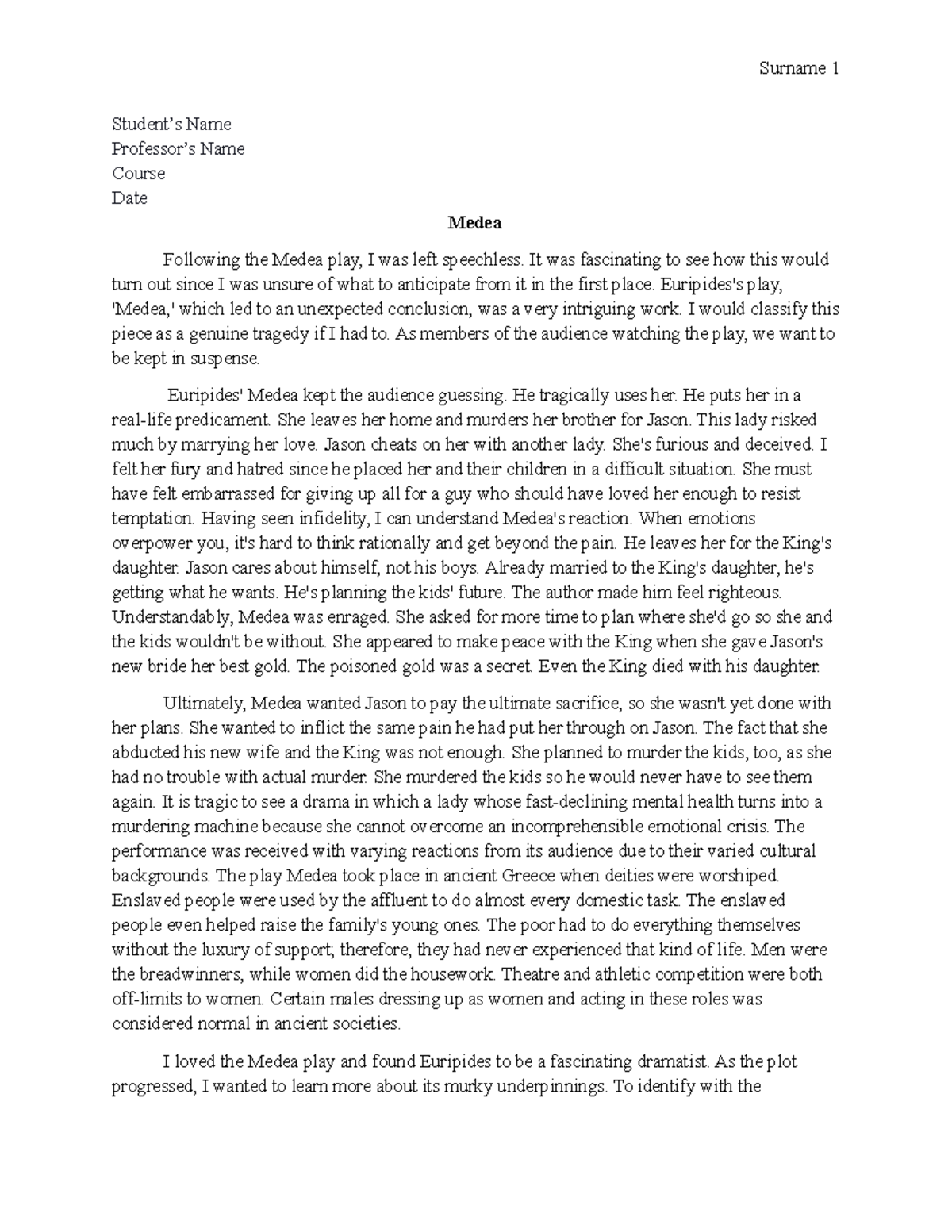 Medea (Play Analysis) - Surname 1 Student’s Name Professor’s Name ...
