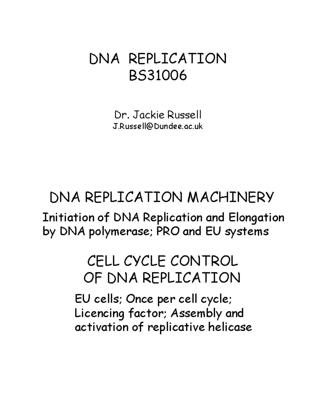 BS31006 DNA Replication Machinery JR 2024-2025 VLE slides Final ...