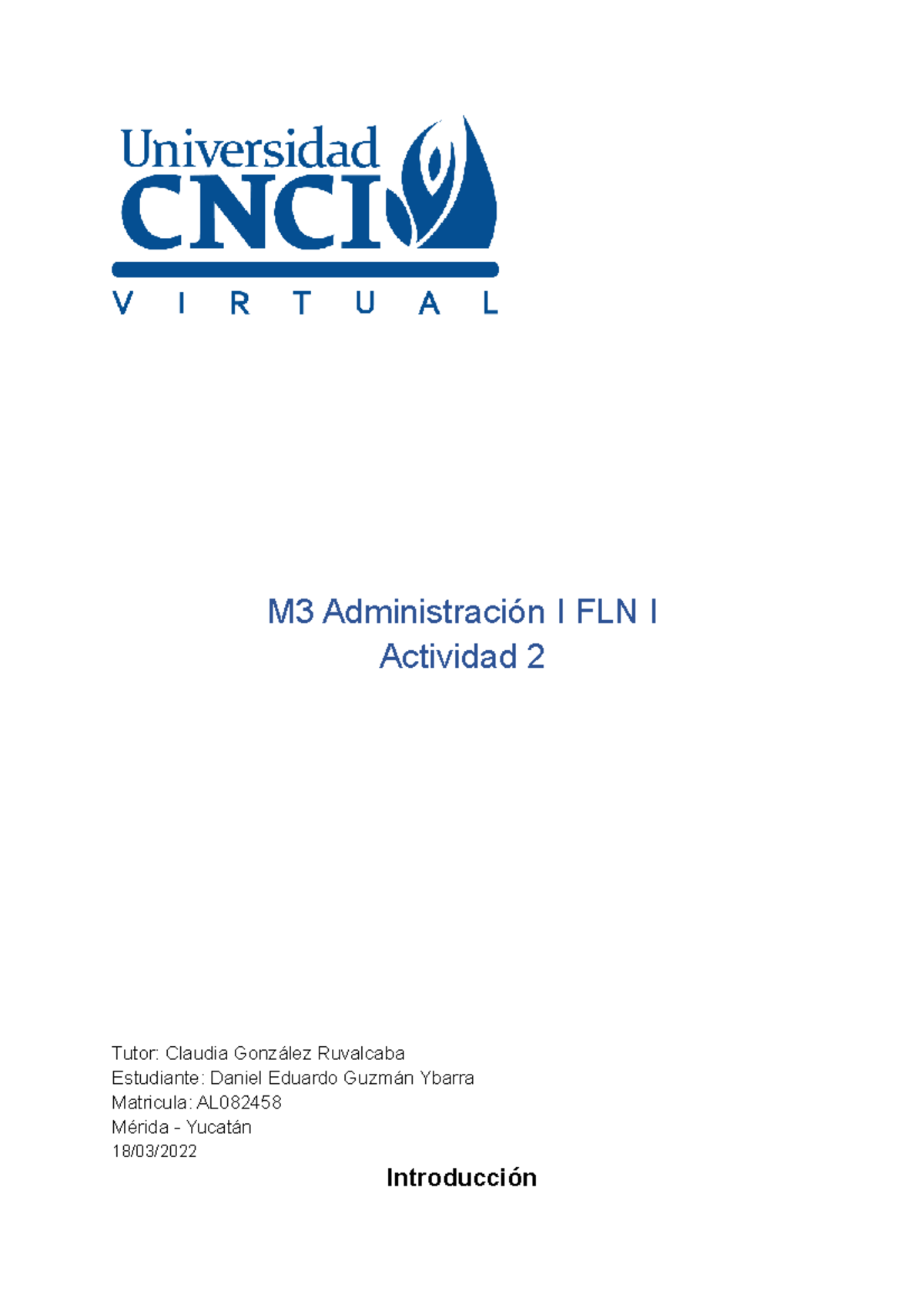 M3 Administración I FLN I ACT2 - M3 Administración I FLN I Actividad 2 Tutor: Claudia González ...