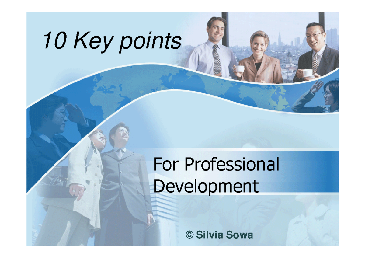 WEEK 4- Professional DEV - 10 Key points © Silvia Sowa Organize your - Studocu