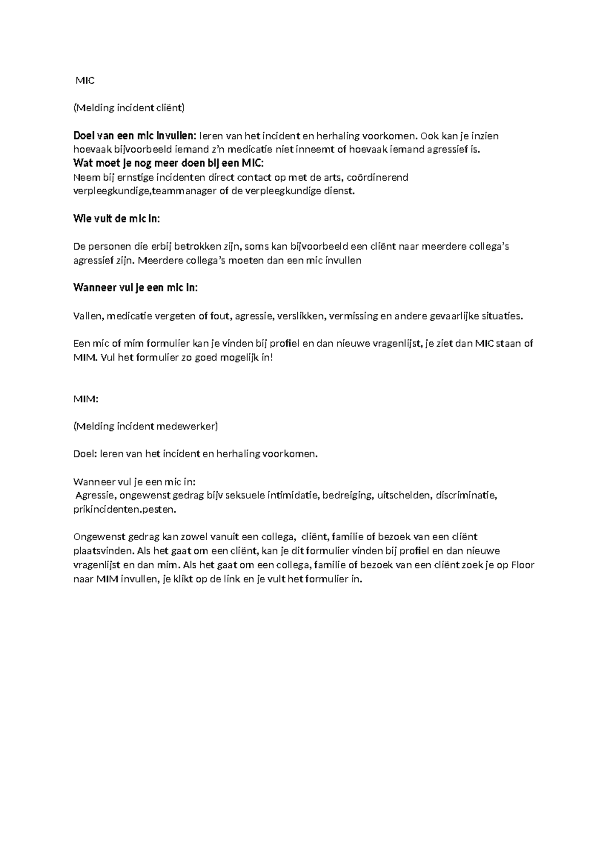 Mic en mim - bsssd - MIC (Melding incident cliënt) Doel van een mic ...