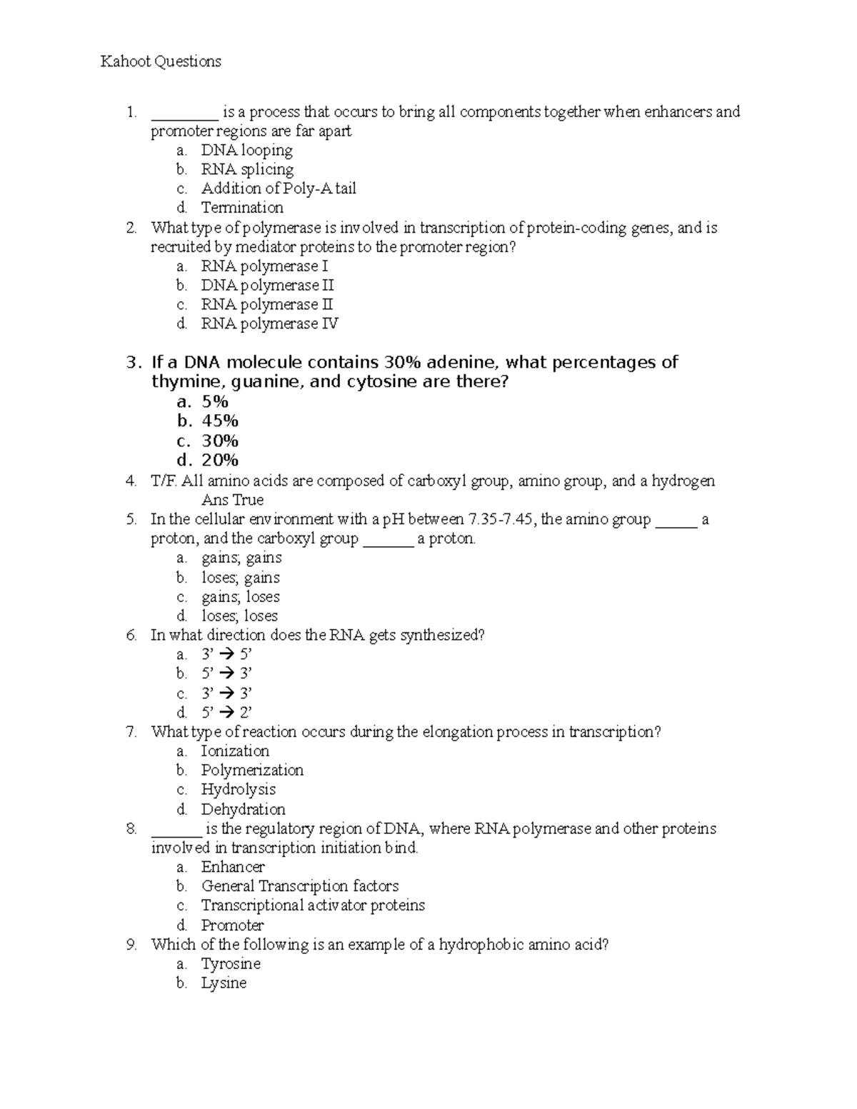 Sept17 Kahoot Qs - Practice - ________ is a process that occurs to ...
