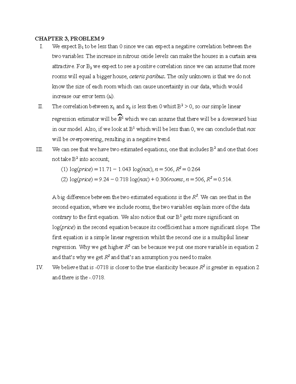 Homework 2 Oscar Diaa 2 (updated) - CHAPTER 3, PROBLEM 9 I. We expect B 1 to be less than 0 ...