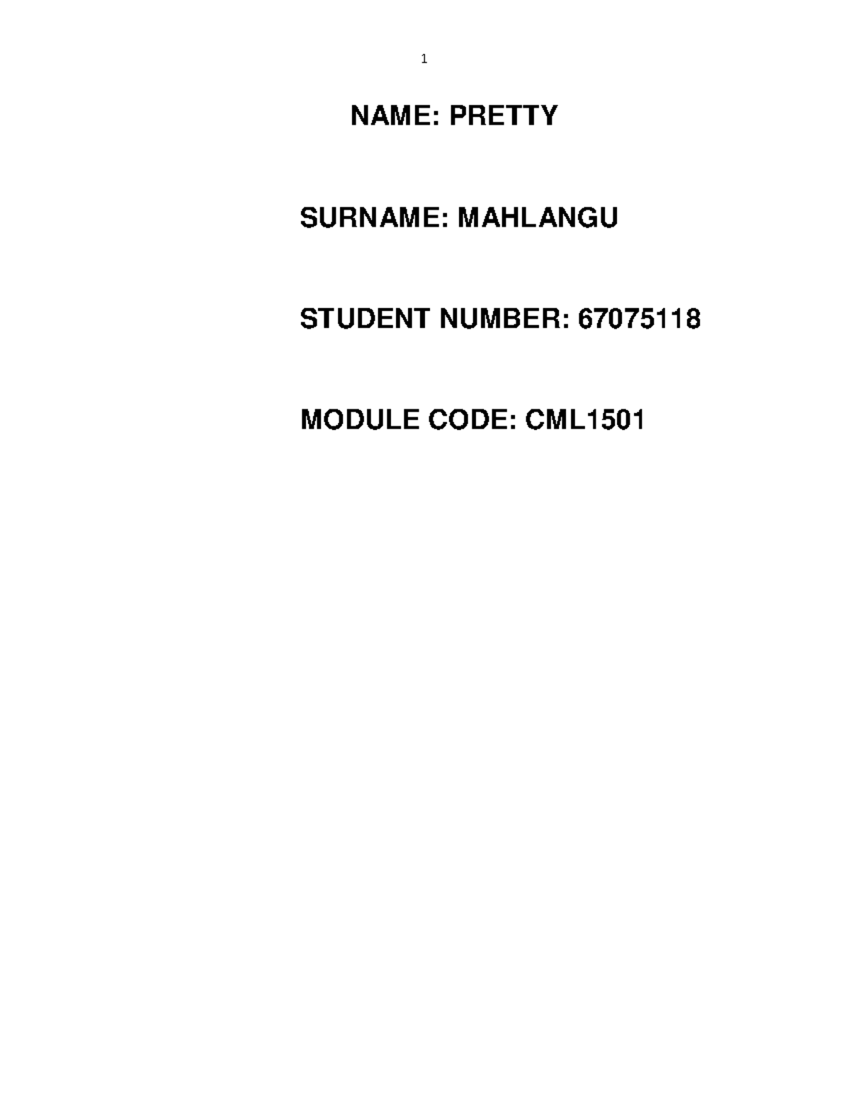 67075118 CML1501 Examination - NAME: PRETTY SURNAME: MAHLANGU STUDENT NUMBER: 67075118 MODULE ...