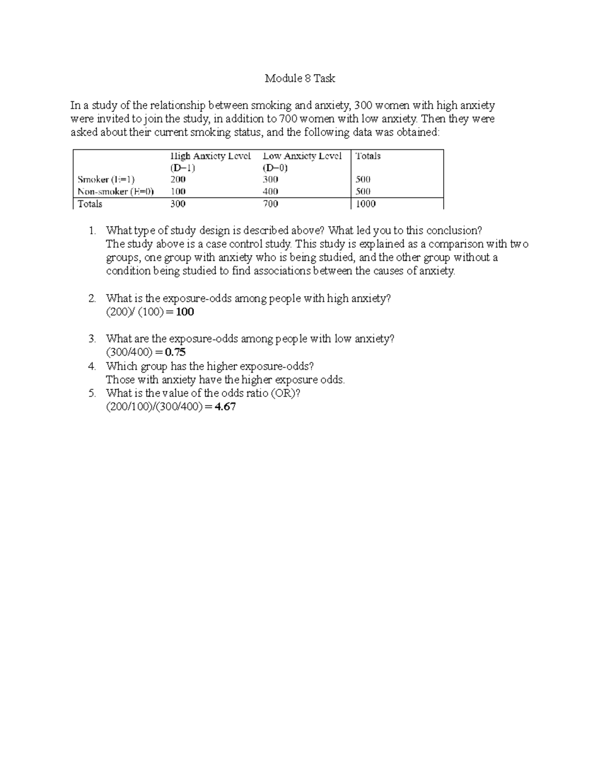 Module 8 Task - Module 8 Task In a study of the relationship between smoking and anxiety, 300 ...