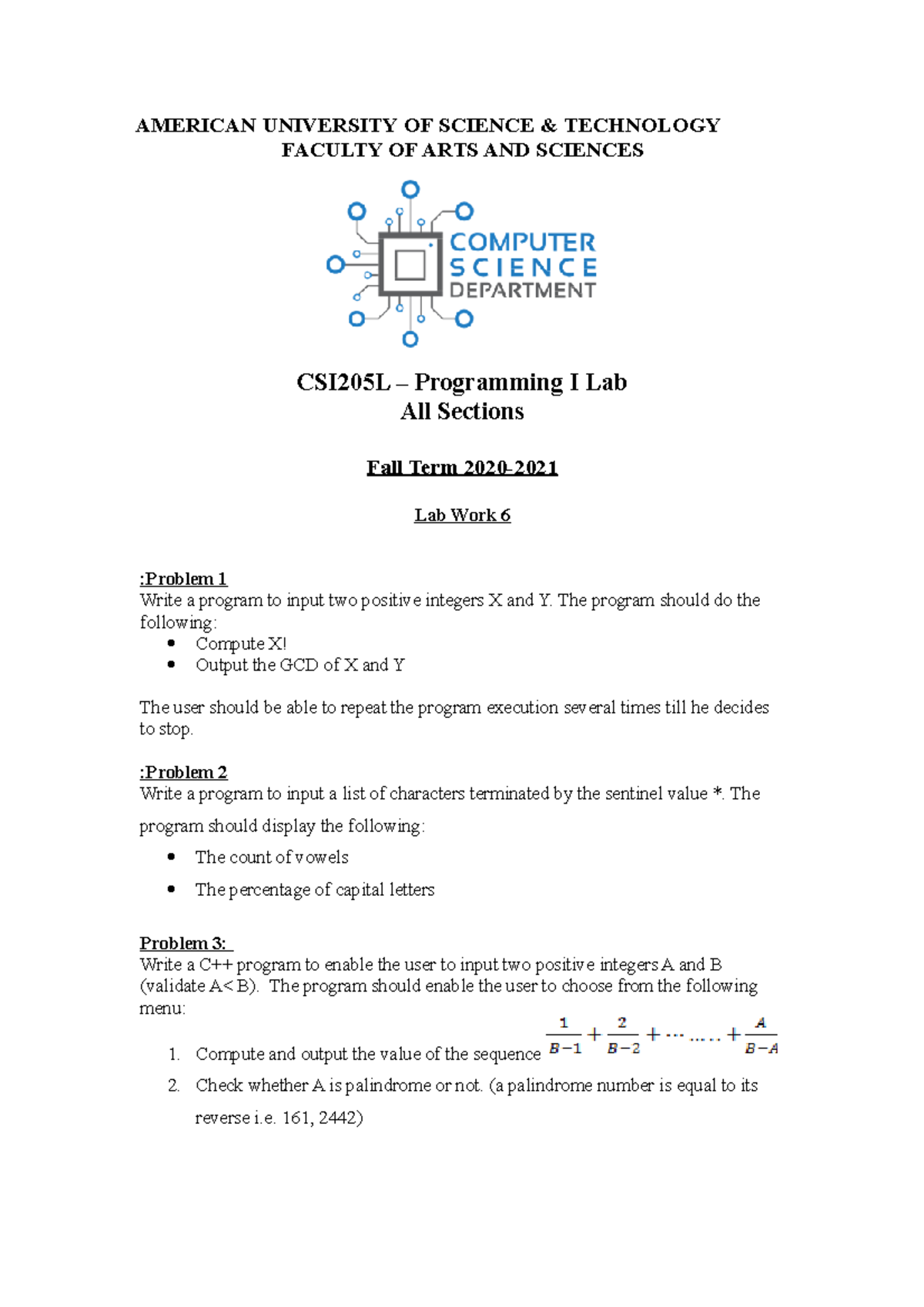 CSI205L Lab 6 - Programming 1 labs practice - AMERICAN UNIVERSITY OF SCIENCE & TECHNOLOGY - Studocu