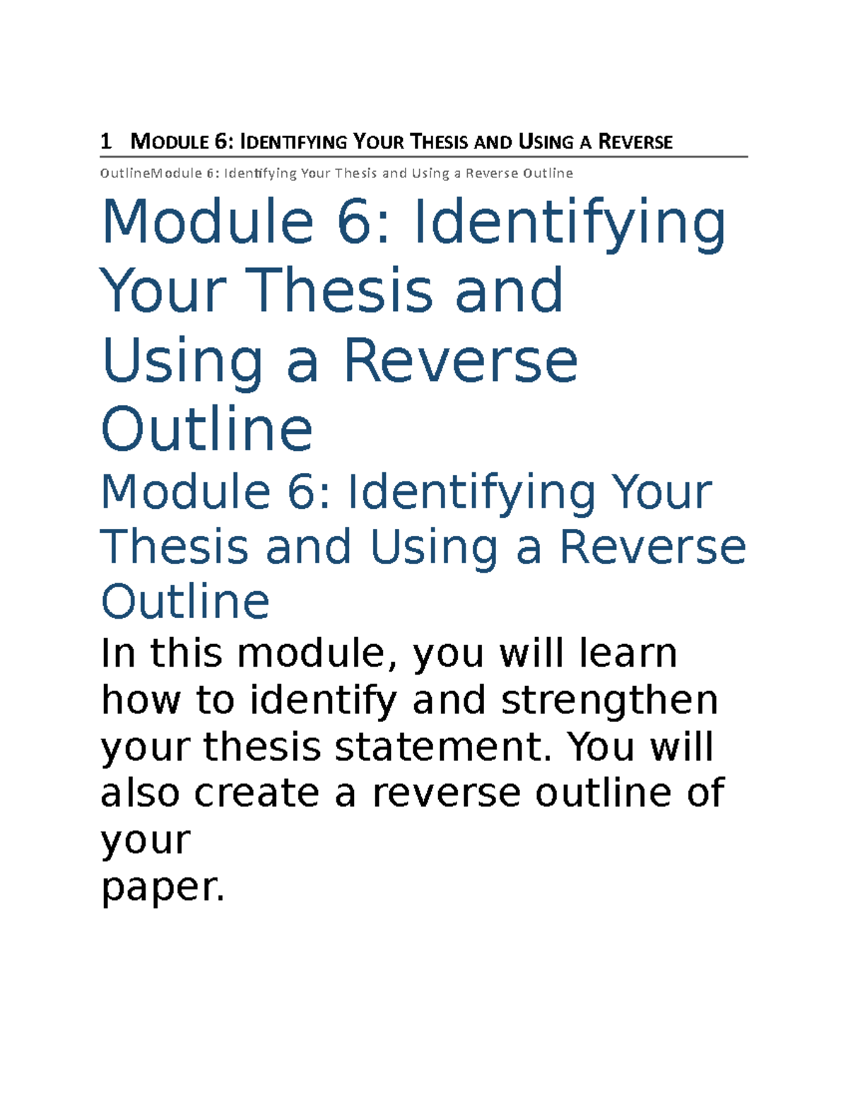 ENG 122 Module 6 Notes - 1 MODULE 6: IDENTIFYING YOUR THESIS AND USING ...