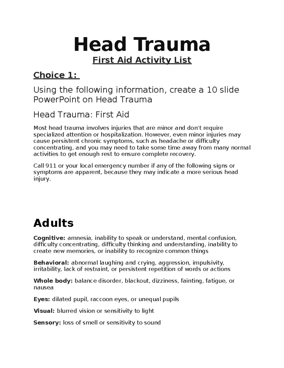 Head Trauma - Head Trauma First Aid Activity List Choice 1: Using the ...