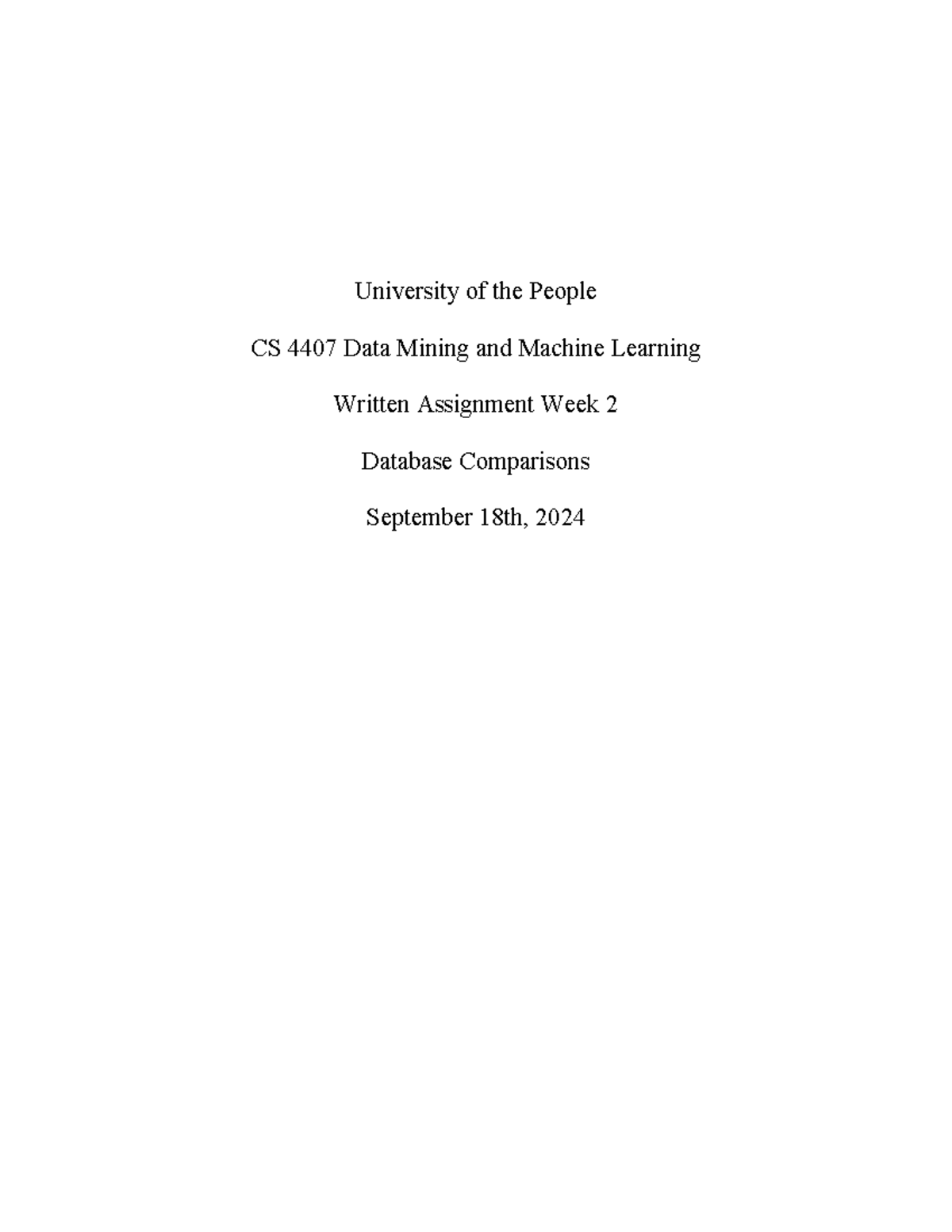 CS 4407 Week 2 Written Assignment - University of the People CS 4407 Data Mining and Machine ...