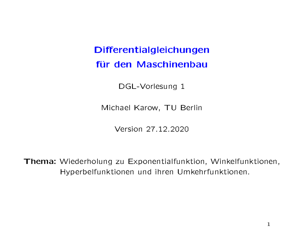Vl dgl 01 - 喵喵喵 - Differentialgleichungen f ̈ur den Maschinenbau DGL-Vorlesung 1 Michael Karow ...