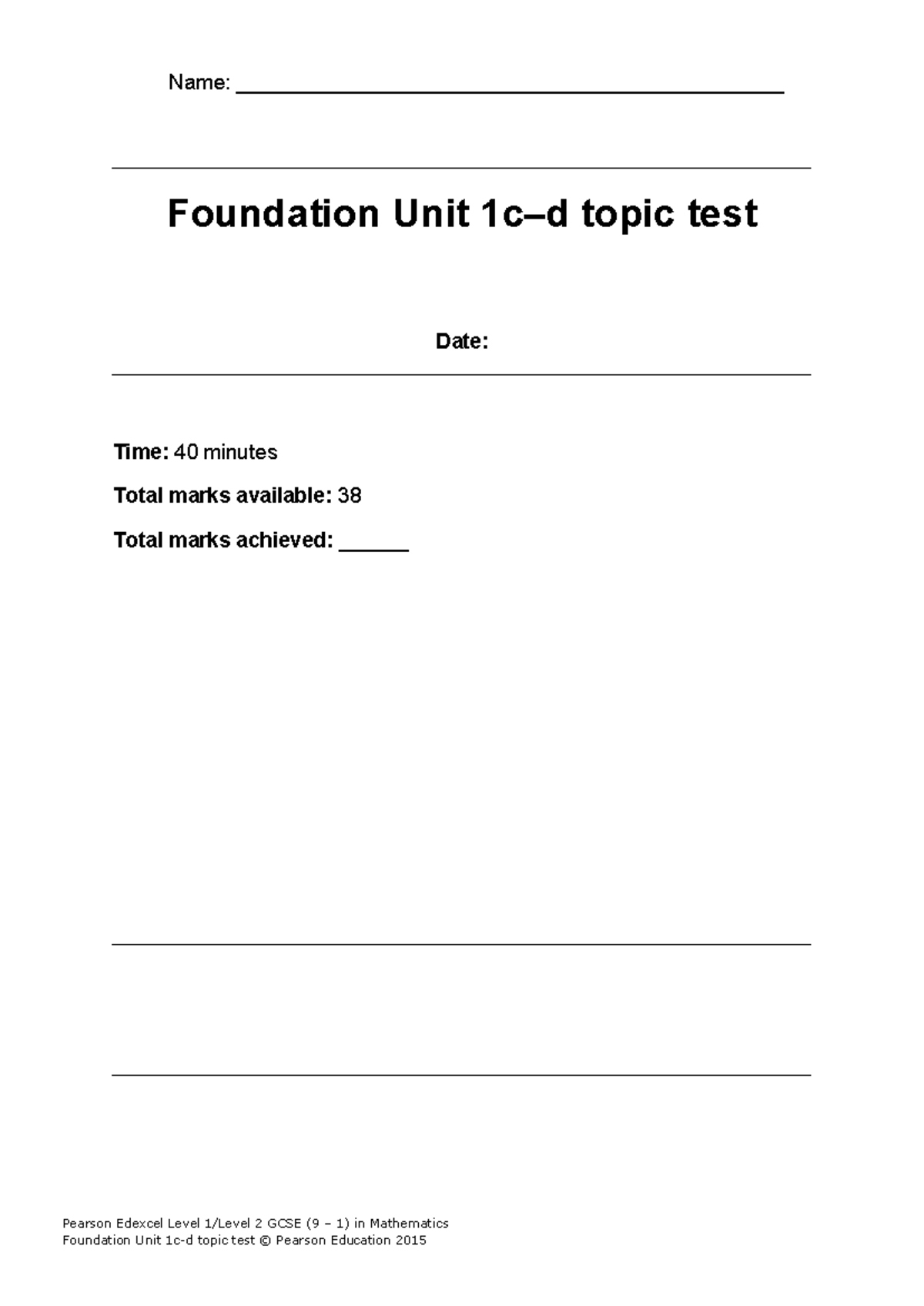 Foundation unit 1c d topic test - Name ...