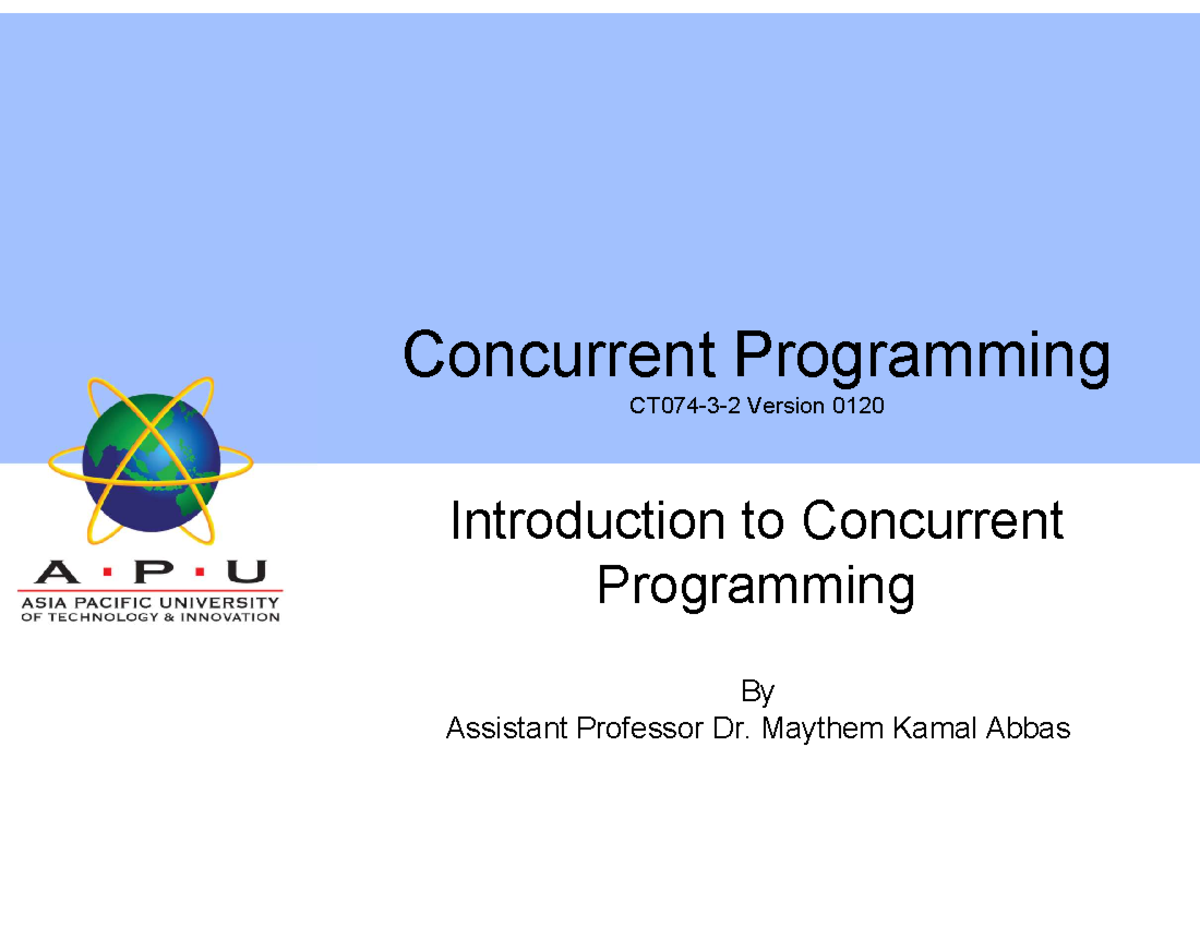 Introduction to Concurrent Programming - Introduction to Concurrent Programming Concurrent - Studocu