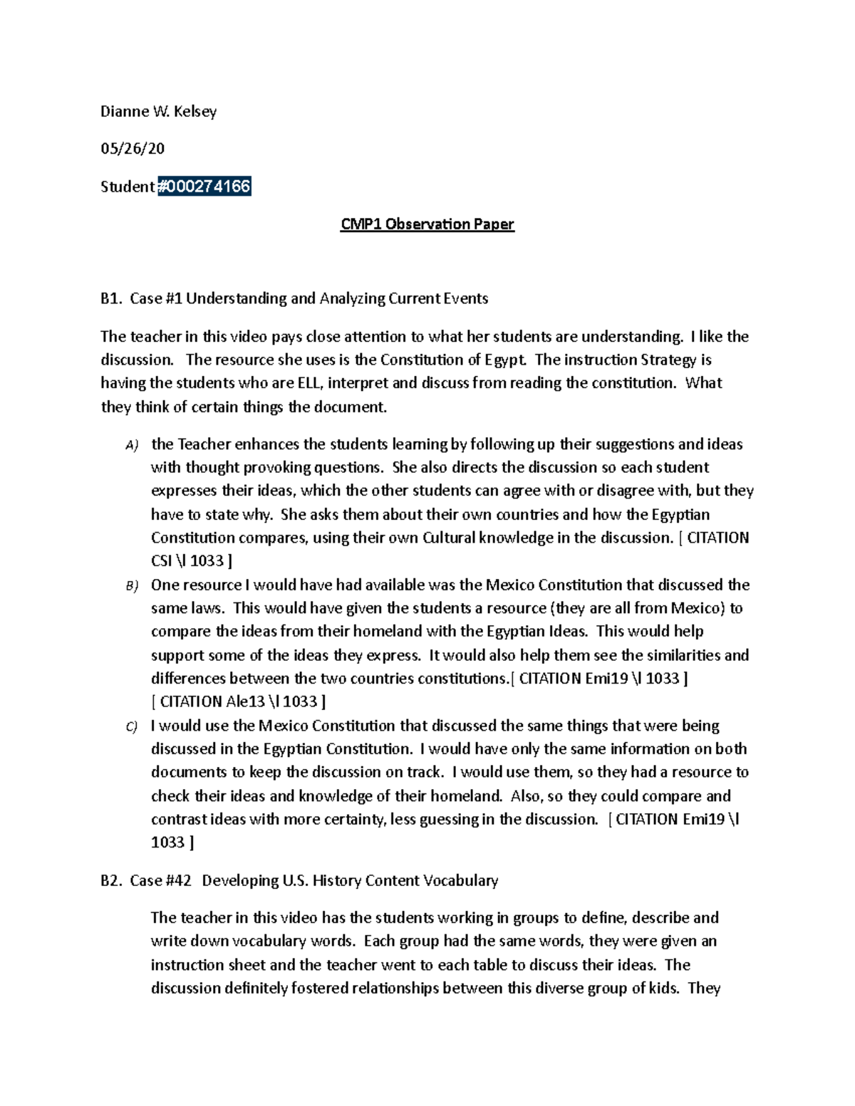 CMP Observation Paper - Dianne W. Kelsey 05/26/ Student # CMP1 ...