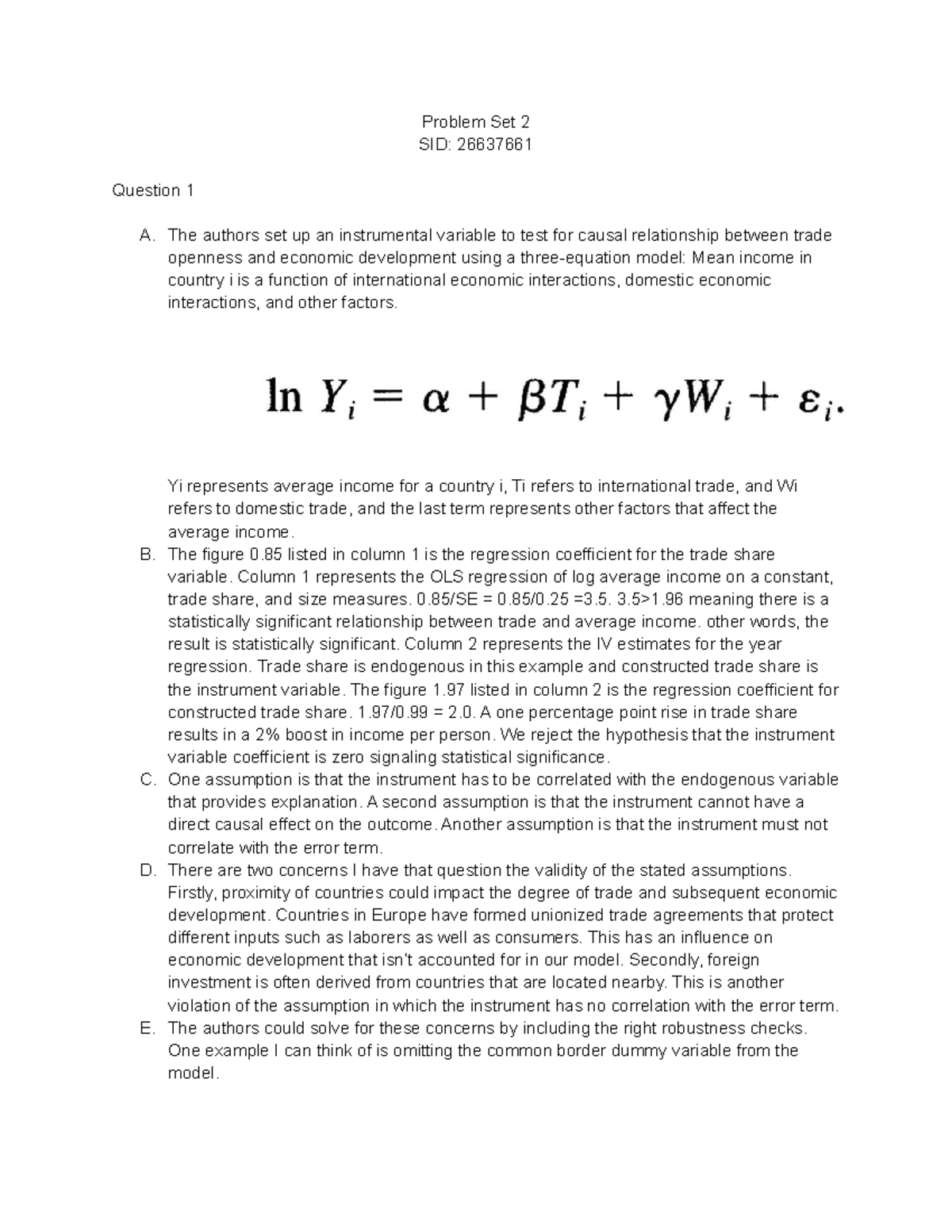 Problem Set 2 Econ C171 - Problem Set 2 SID: 26637661 Question 1 A. The ...