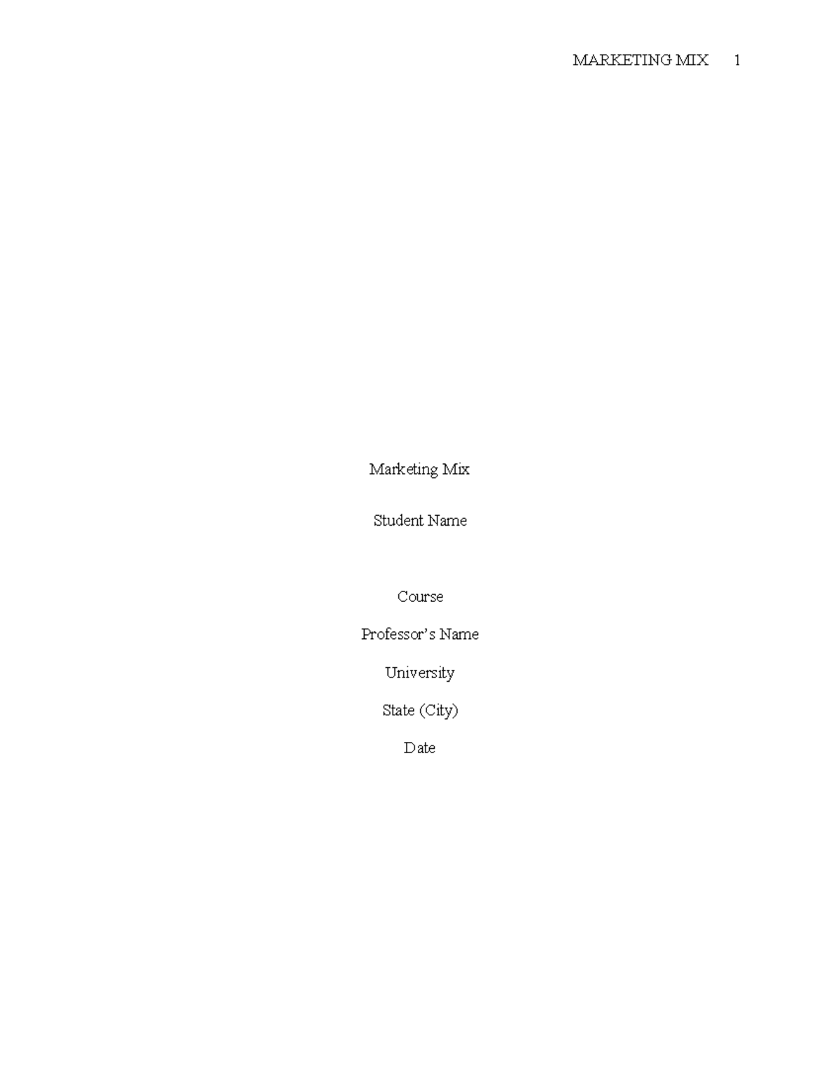 1485052 marketing mix-1f - Marketing Mix Student Name Course Professor ...