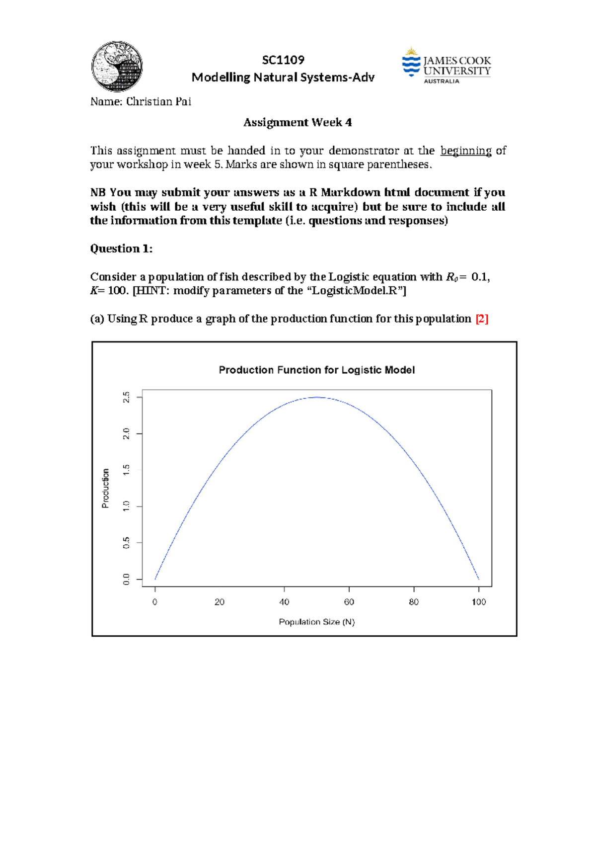 SC1109 Week 4 (Wkly Assignment) - SC Modelling Natural Systems-Adv Name: Christian Pai ...
