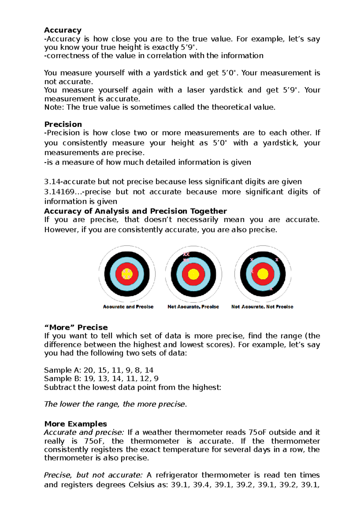 Accuracy and Precision - Accuracy -Accuracy is how close you are to the ...