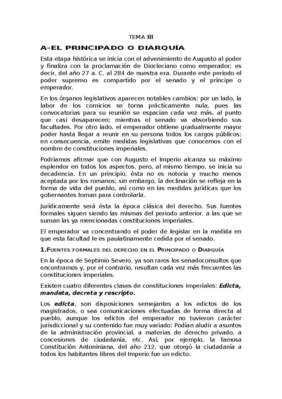 TEMA III - TEMA III A-EL PRINCIPADO O DIARQUÍA Esta etapa histórica se ...