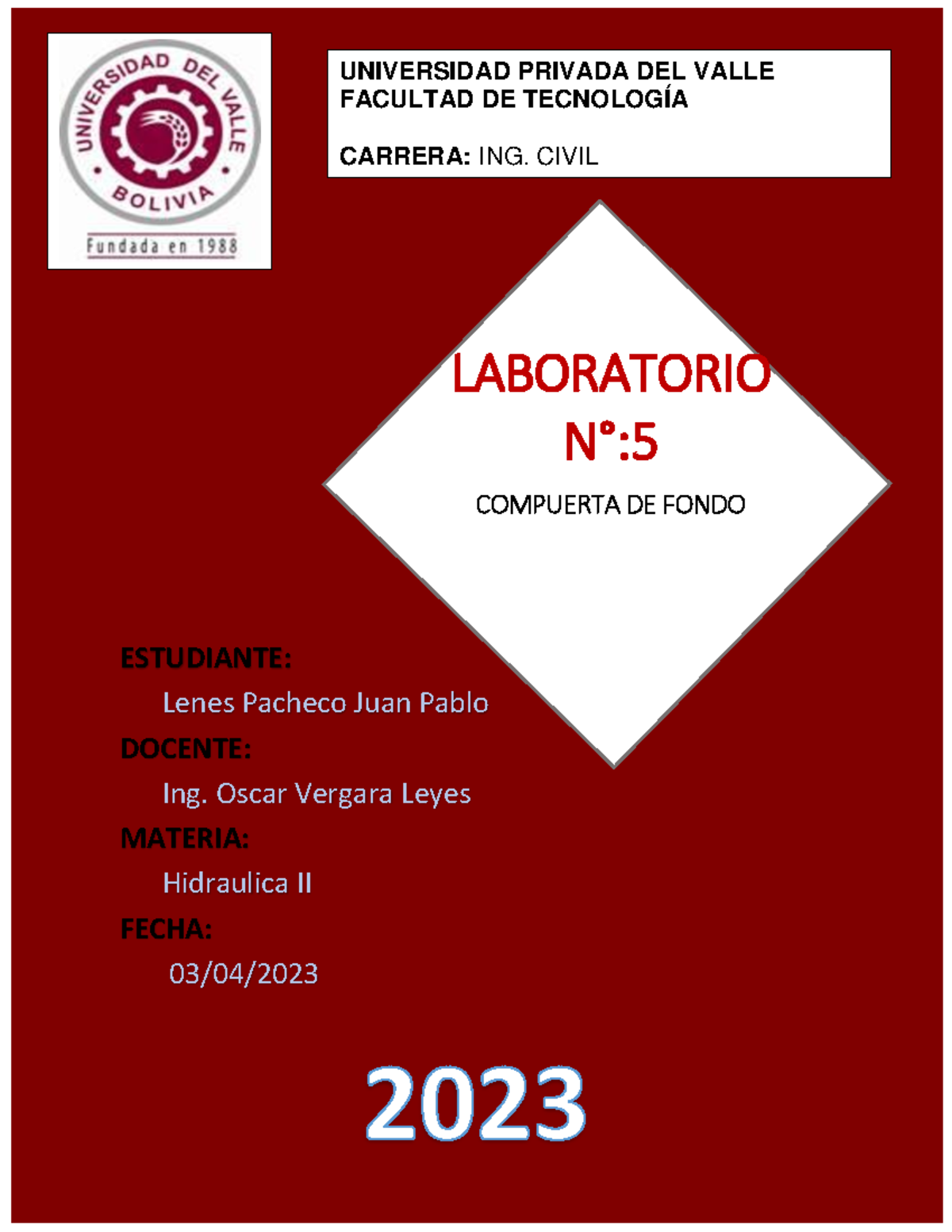 Labo 5 - laboratorio - LABORATORIO N°: COMPUERTA DE FONDO UNIVERSIDAD PRIVADA DEL VALLE FACULTAD ...