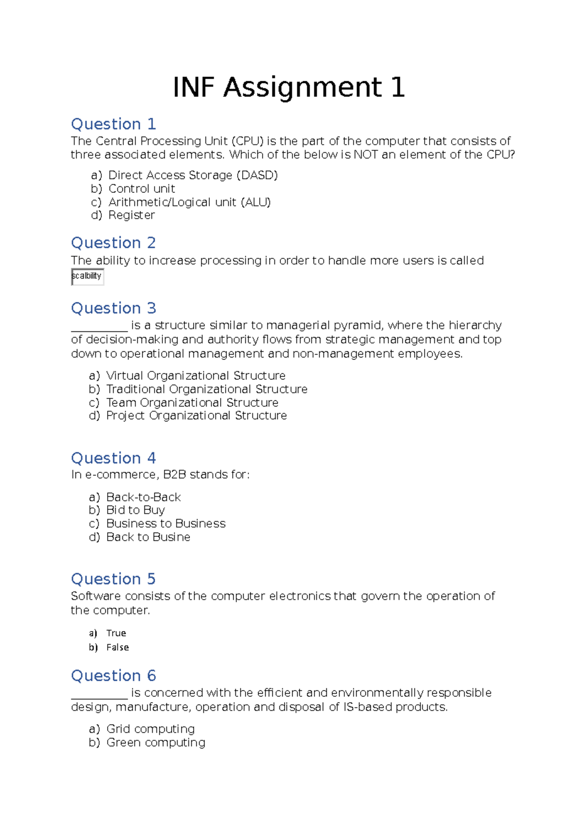 INF Assignment 1 - Which of the below is NOT an element of the CPU? a) Direct Access Storage ...