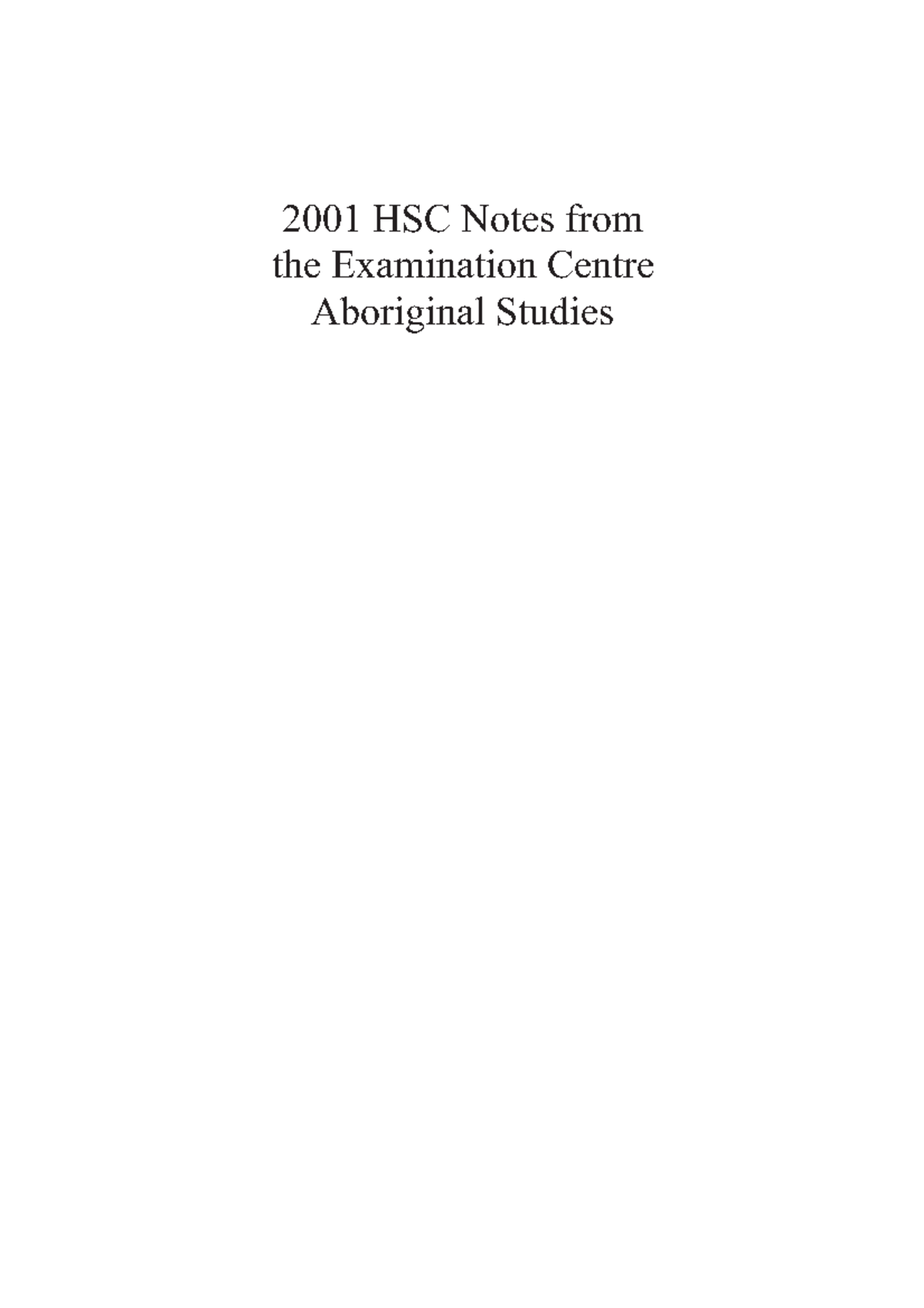 Aboriginal studies hsc notes 2001 - 2001 HSC Notes from the Examination ...