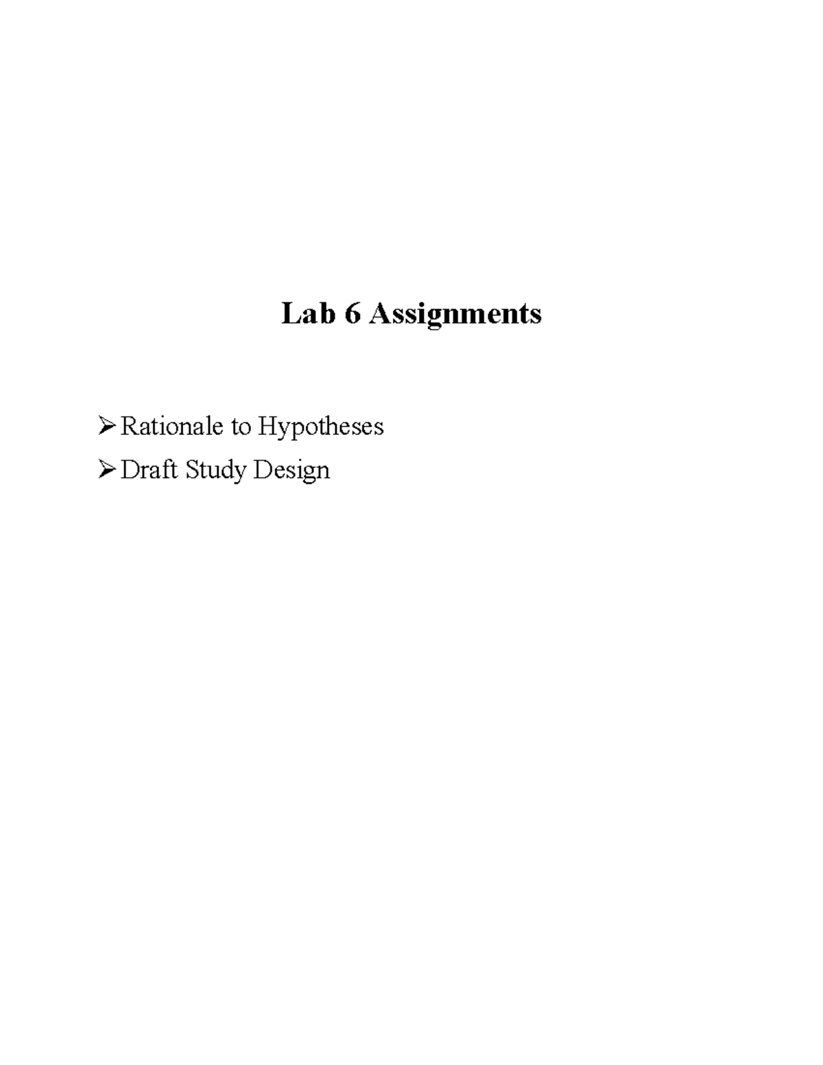 Lab 6 Assignments - Lab 6 Assignments Ø Rationale to Hypotheses Ø Draft ...