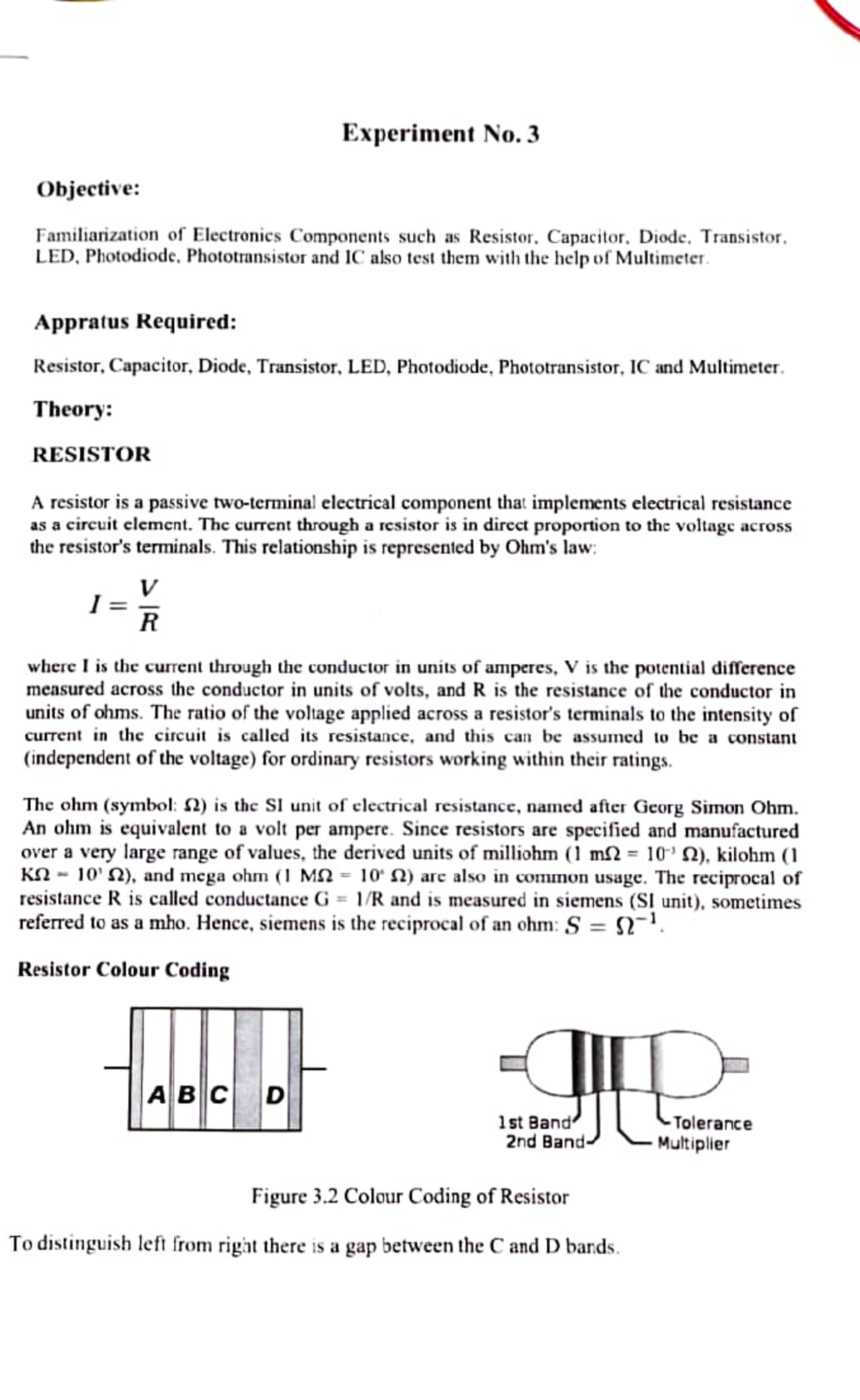 3 - excellence - Experiment No. 3 Objective: Familiarization of Electronics Components such as ...