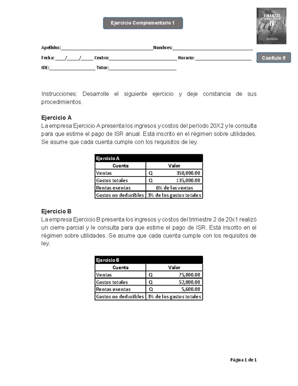 2017 0509 195202 ejercicio 1 capitulo 5 fa 4 - Página 1 de 1 Capítulo 5 Ejercicio Complementario ...