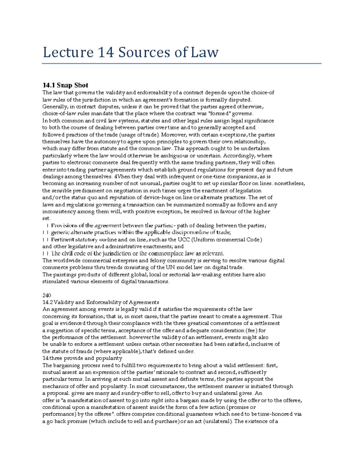Lecture 14 Sources of Law - Generally, in contract disputes, unless it ...