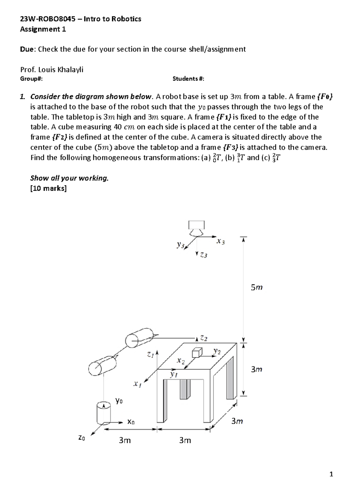 Assignment 1 23S - needed - 23W-ROBO8045 – Intro to Robotics Assignment 1 Due: Check the due for ...