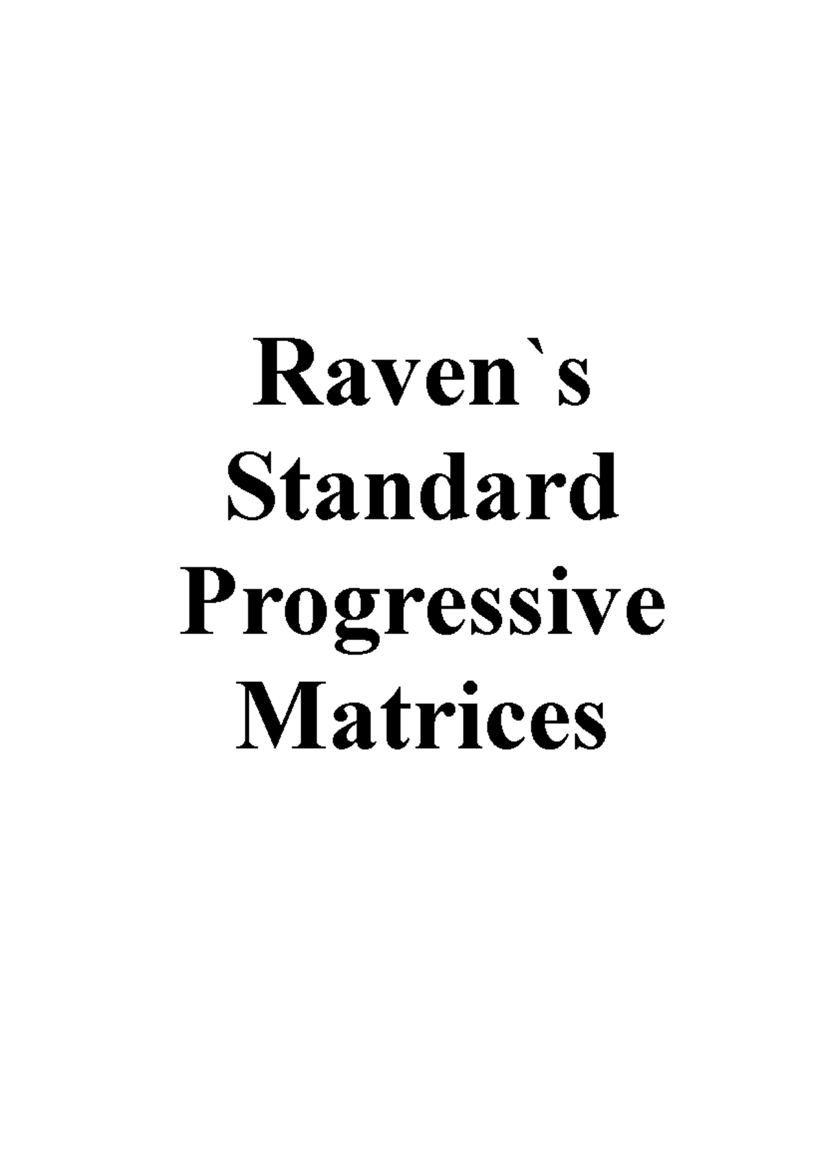 RSPM - it basically covers raven - Raven`s Standard Progressive ...