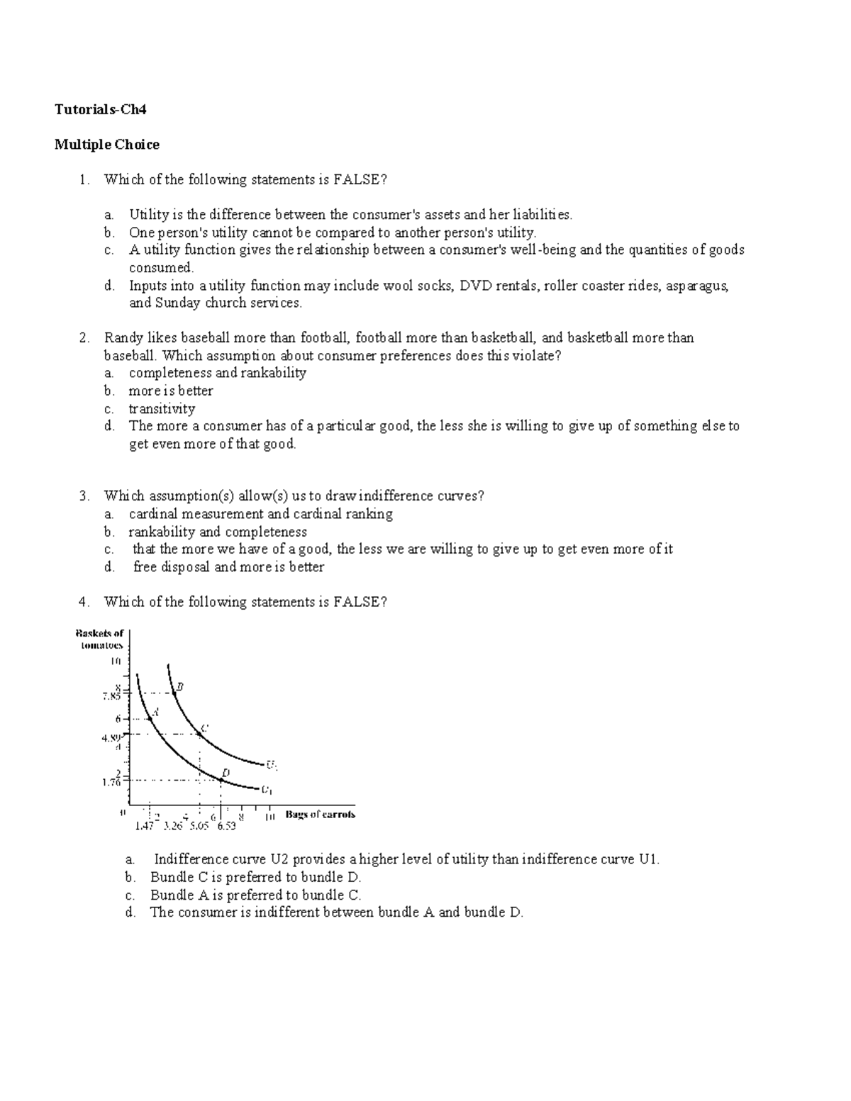 Tutorials-Ch4 - Toturial for ch4 ,part1 Barkin - Tutorials-Ch Multiple Choice Which of the - Studocu