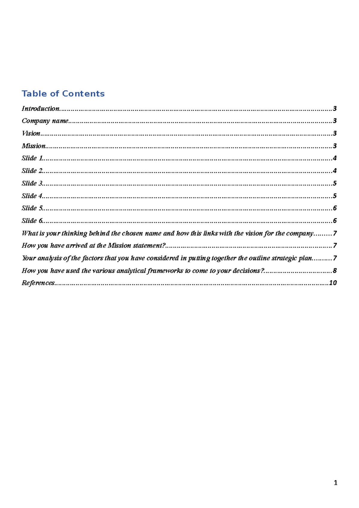 Business Strategy 1 - Assignments submitted and was graded first class ...