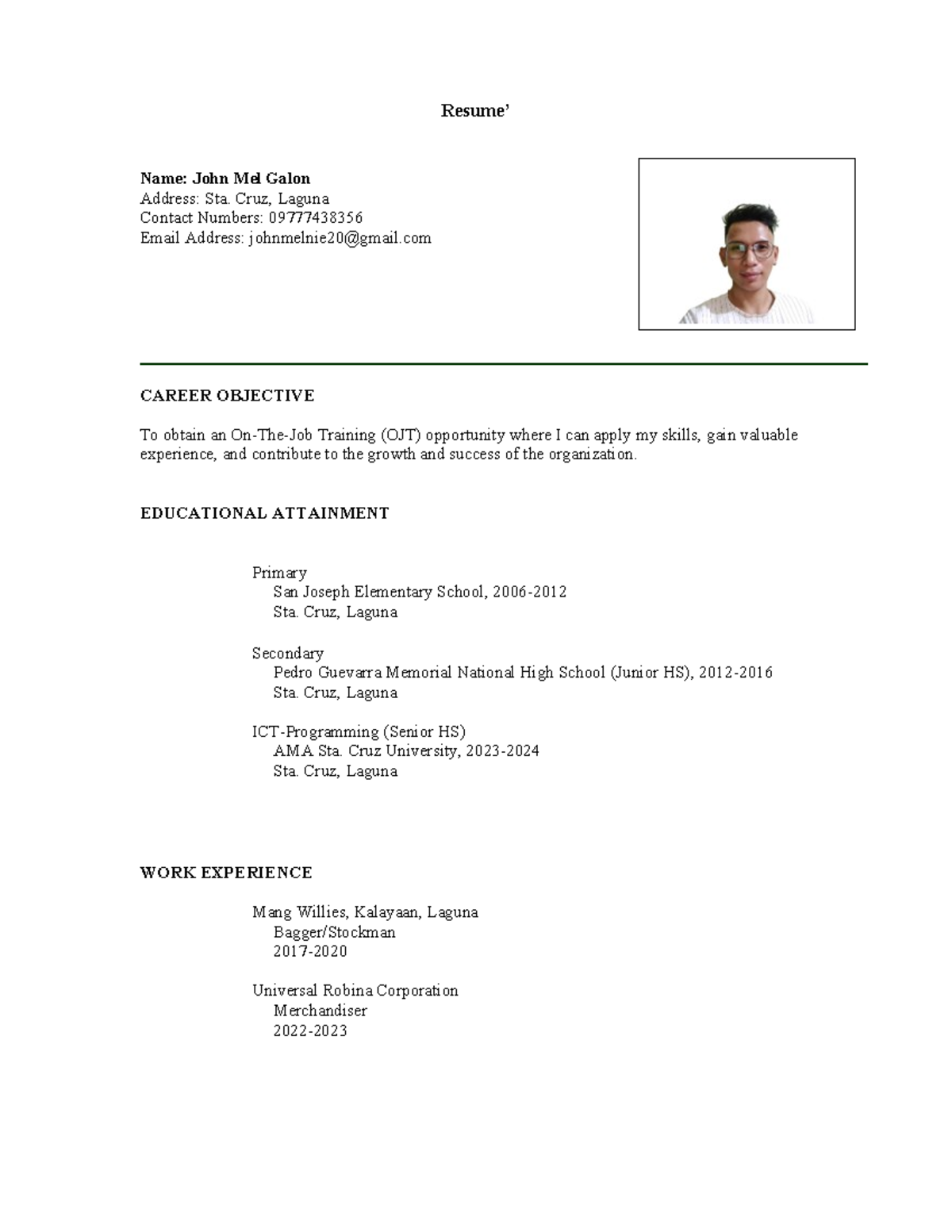 SHS-Curriculum-Vitae ni mel copy - Resume’ Name: John Mel Galon Address: Sta. Cruz, Laguna ...